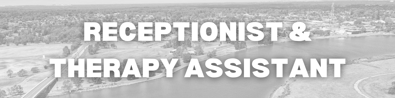 Receptionist & Therapy Assistant – Raymond Terrace Therapy
